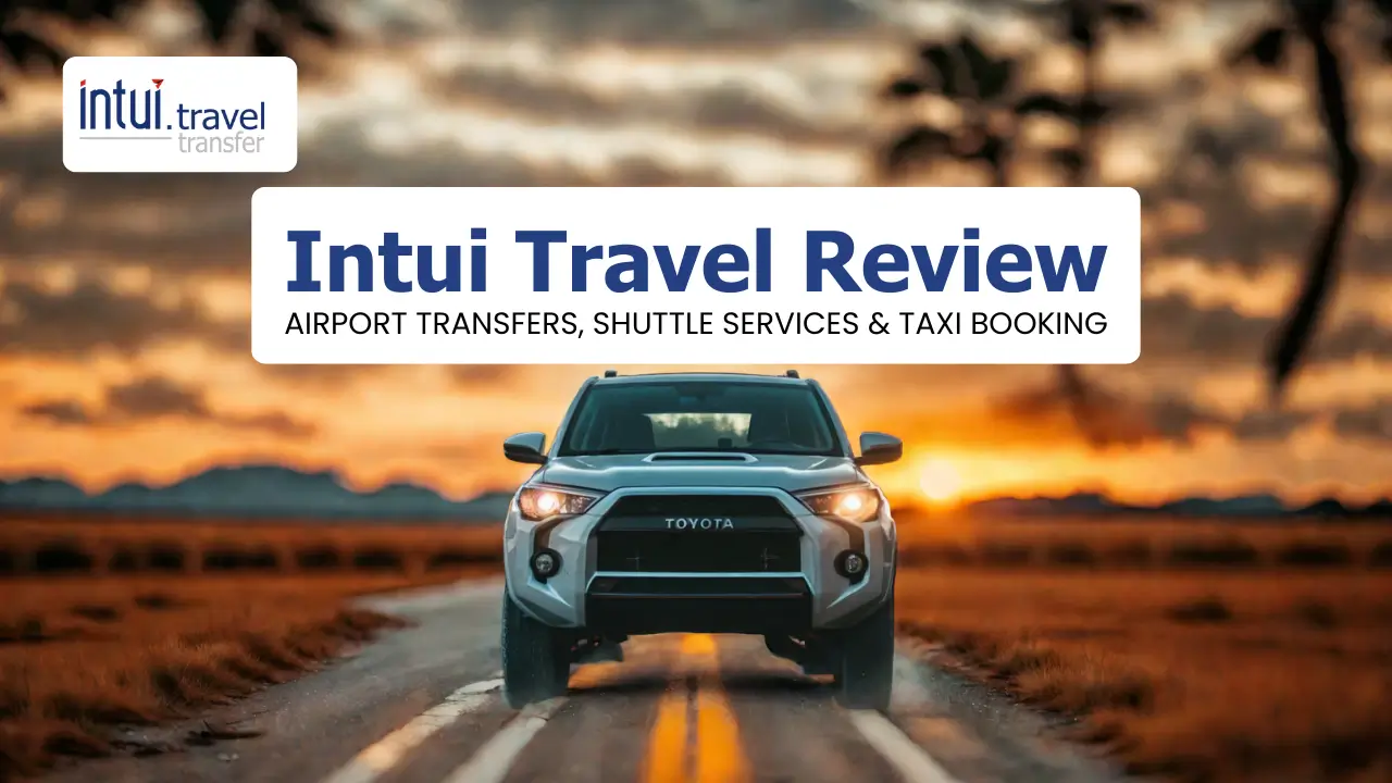 Intui Travel Review – Airport Transfers & More | Book Cheap Flights ...