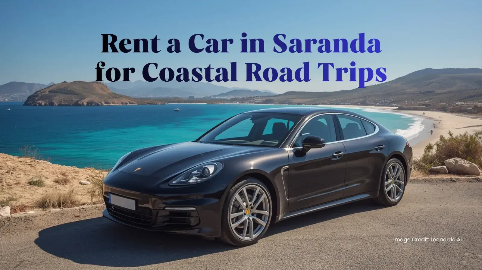 Rent a Car in Saranda for Coastal Road Trips – LocalRent.com